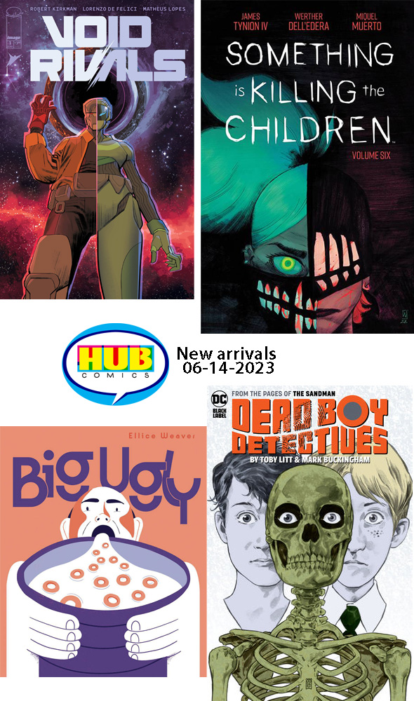 New arrivals 06-14-2023 | Hub ComicsHub Comics
